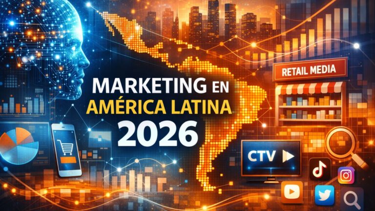 Marketing en América Latina 2026: tendencias, IA, retail media y ecommerce